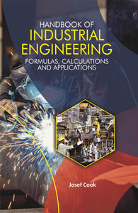 Handbook of Industrial Engineering: Formulas, Calculations and Applications: Buy Handbook of ...