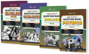 (OLD) Educart CBSE Class 11 Question Bank 2023-24 PHYSICS, CHEMISTRY, BIOLOGY & ENGLISH (For ...