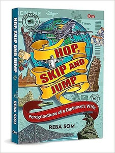 Hop, Skip and Jump: Peregrinations of a Diplomat's Wife: Buy Hop, Skip ...