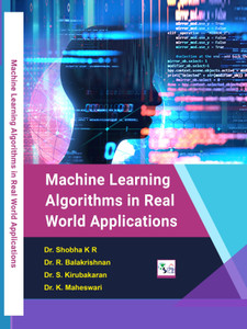 MACHINE LEARNING ALGORITHMS IN REAL WORLD APPLICATIONS: Buy MACHINE LEARNING ALGORITHMS IN REAL ...