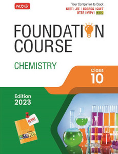 MTG Foundation Course Class 10 Chemistry Book - Your Companion to Crack NTSE-NVS-KVPY-BOARDS-IIT ...