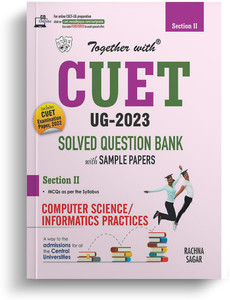 Together With CUET UG Entrance Exam Books 2023 Computer Science/Informatics Practices Solved ...