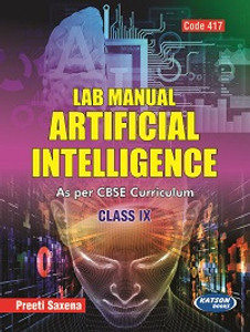 Lab Manual Artificial Intelligence (Class IX) (Code 417): Buy Lab Manual Artificial Intelligence ...