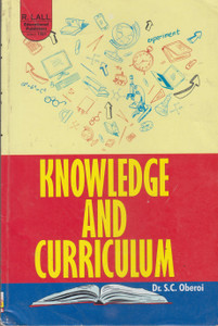 Knowledge and Curriculum: Buy Knowledge and Curriculum by Dr.S.C.Oberoi at Low Price in India ...