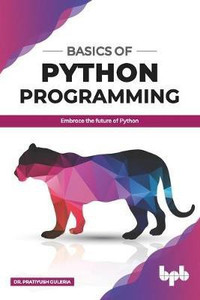 Basics of Python Programming: Buy Basics of Python Programming by Guleria Pratiyush at Low Price ...