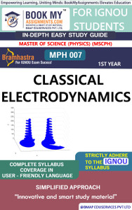 IGNOU MPH 007 Classical Electrodynamics Study Material (In Depth Guide) For Ignou Student: Buy ...