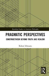 Pragmatic Perspectives: Buy Pragmatic Perspectives by Schwartz Robert at Low Price in India ...