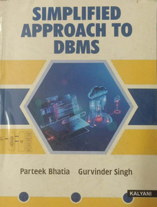 SIMPLIFIED APPROACH TO DBMS: Buy SIMPLIFIED APPROACH TO DBMS by PARTEEK BHATIA, GURVINDER SINGH ...
