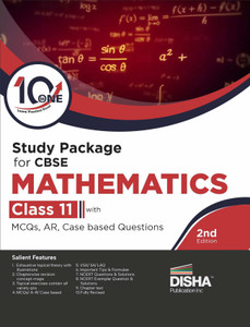 10 in One Study Package for CBSE Mathematics Class 11 with MCQs, AR & Case based Questions 2nd ...