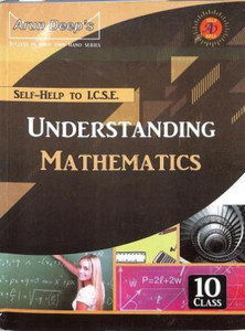 Arun Deeps Self-Help To Icse Understanding Mathematics Class 10 (2024-25 Edition): Buy Arun ...