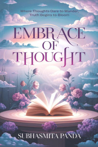 Embrace of Thought: Buy Embrace of Thought by Subhasmita Panda at Low Price in India | Flipkart.com