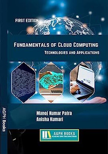 Fundamentals of Cloud Computing: Technologies and Applications: Buy Fundamentals of Cloud ...