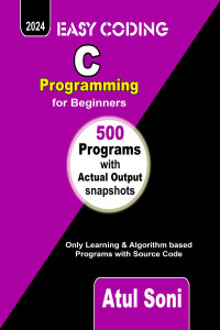 EASY CODING - C Programming for Beginners: Buy EASY CODING - C Programming for Beginners by Atul ...
