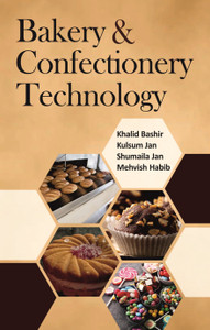 Bakery and Confectionery Technology: Buy Bakery and Confectionery Technology by Bashir Khalid at ...