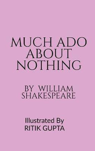Much ADO about Nothing William Shakespeare Ritik Gupta: Buy Much ADO ...