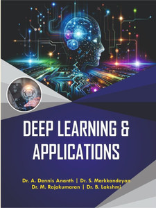 Deep Learning & Applications: Buy Deep Learning & Applications by Dr.A.Dennis Ananth, Dr.S ...