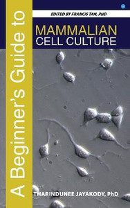 A Beginner's Guide to Mammalian Cell Culture: Buy A Beginner's Guide to Mammalian Cell Culture ...