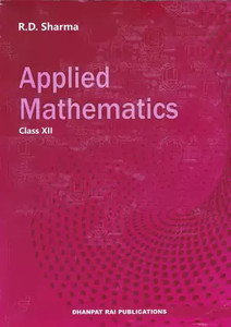 Applied Mathematics Class-12th in English (Paperback, R.D. SHARMA): Buy Applied Mathematics ...