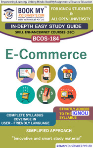 IGNOU BCOS-184 E-commerce Study Material (In Depth Guide) For Ignou Student: Buy IGNOU BCOS-184 ...