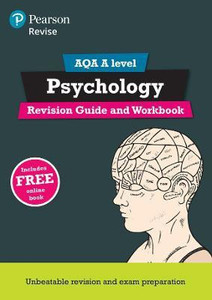 Pearson REVISE AQA A Level Psychology Revision Guide and Workbook inc ...