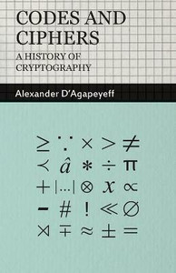 Codes and Ciphers - A History Of Cryptography: Buy Codes and Ciphers - A History Of Cryptography ...