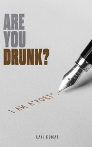 "Are you drunk?" - "I'm a poet.": Buy "Are you drunk?" - "I'm a poet ...