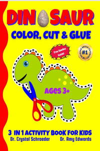 Dinosaur Color, Cut & Glue - A Preschool and Kindergarten Scissor ...