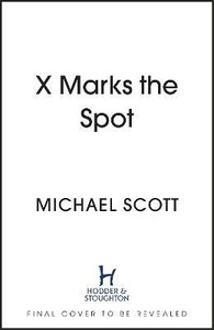 X Marks the Spot: Buy X Marks the Spot by Scott Michael at Low Price in ...