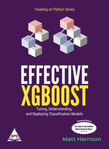 Effective XGBoost Tuning, Understanding, and Deploying Classification Models (Grayscale Indian ...