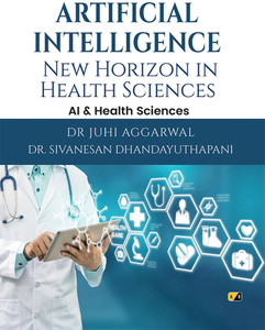 ARTIFICIAL INTELLIGENCE: New Horizon In Health Sciences ,AI & Health Sciences: Buy ARTIFICIAL ...