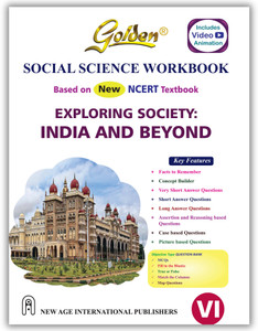 Golden Workbook Social Science Based on NEW NCERT Exploring Society: India And Beyond For Class ...