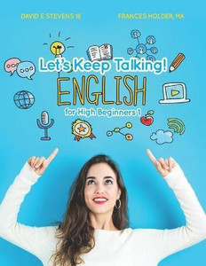 Let's Keep Talking! English for High Beginners 1: Buy Let's Keep ...