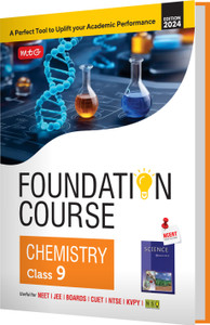 MTG Foundation Course Class 9 Chemistry Book For IIT JEE, NEET, NSO Olympiad, NTSE, NVS, KVPY ...