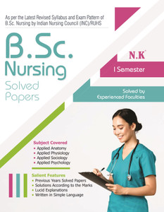 Neelkanth - B.Sc. Nursing Solved Papers (I Semester): Buy Neelkanth - B.Sc. Nursing Solved ...