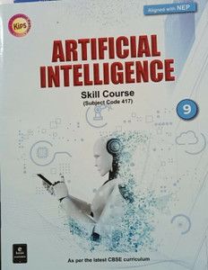 ARTIFICIAL INTELLIGENCE SKILL COURSE (SUBJECT CODE 417) CLASS-9: Buy ARTIFICIAL INTELLIGENCE ...