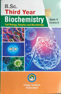 B.Sc Third Year BIOCHEMISTRY Sem V Elective - B ( Cell Biology, Genetics and Microbiology ...