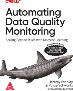 Automating Data Quality Monitoring: Going Deeper Than Data Observability (Grayscale Indian ...