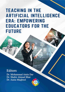 Teaching in the Artificial Intelligence Era: Empowering Educators for the Future: Buy Teaching ...