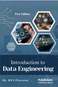 Addition Publishing House | Introduction to Data Engineering: Buy Addition Publishing House ...
