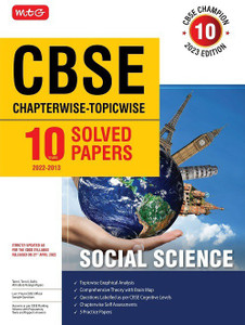 MTG CBSE 10 Years Chapterwise Topicwise Solved Papers Class 10 Social Science- CBSE Champion For ...