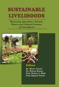 Sustainable Livelihoods Harnessing Agriculture, Tourism, Women and Cultural Economy of ...