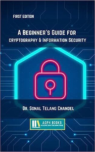A Beginner’s Guide for cryptography & Information Security: Buy A Beginner’s Guide for ...