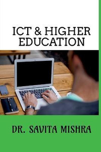 Ict & Higher Education: Buy Ict & Higher Education by Mishra Savita at Low Price in India ...
