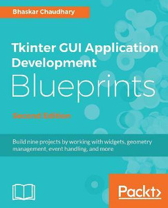 Tkinter GUI Application Development Blueprints -: Buy Tkinter GUI ...