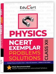 Educart NCERT Exemplar Class 12 Physics 2025 Problems Solutions (For 2025-26 Board Exam): Buy ...