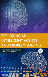 EXPLORING AL: INTELLIGENT AGENTS AND PROBLEM SOLVING: Buy EXPLORING AL: INTELLIGENT AGENTS AND ...