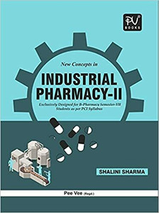 NEW CONCEPTS IN INDUSTRIAL PHARMACYII For B.pharm 7th Sem By SHALINI ...