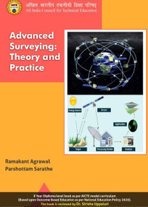ADVANCED SURVEYING -THEORY AND PRACTICE A Complete book for Advanced Surveying II-Year diploma ...