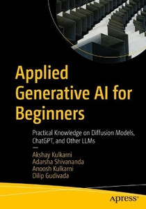 Applied Generative AI for Beginners: Buy Applied Generative AI for Beginners by Kulkarni Akshay ...