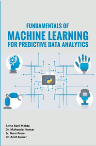 Fundamentals of Machine Learning for Predictive Data Analytics: Buy Fundamentals of Machine ...